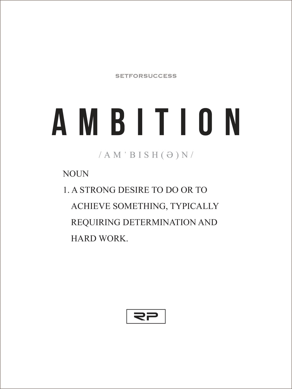 THE MEANING OF AMBITION - 18x24 Poster - Randall Pich